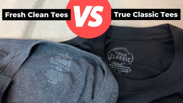 Fresh Clean Threads vs True Classic: 9 Tees Tested